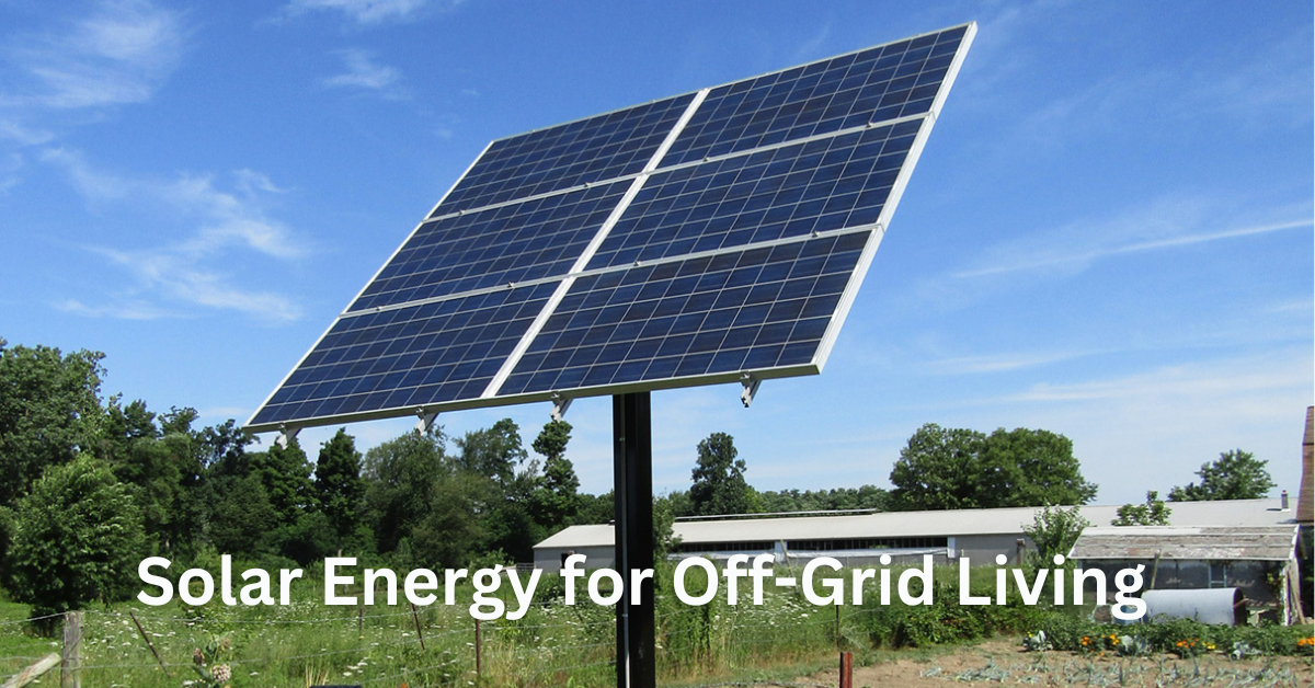 What solar power components do I need for off-grid living? | Solect Energy